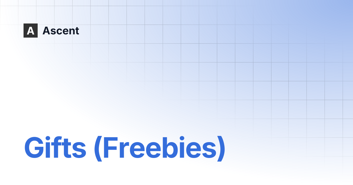 Gifts (Freebies) | Ascent