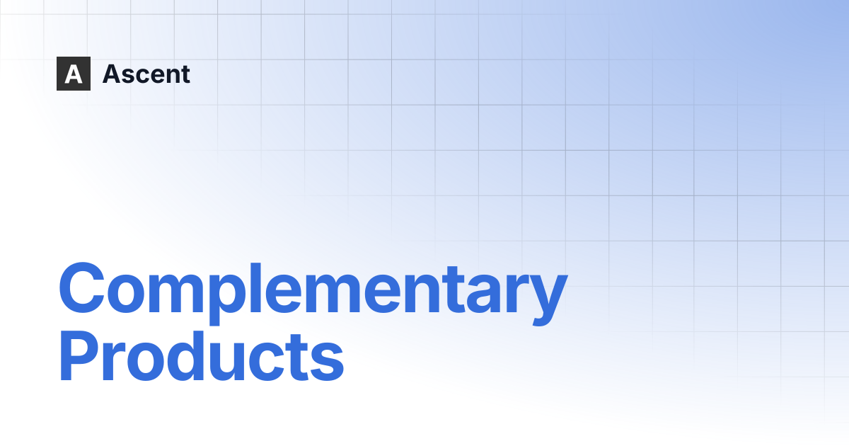 Complementary Products | Ascent