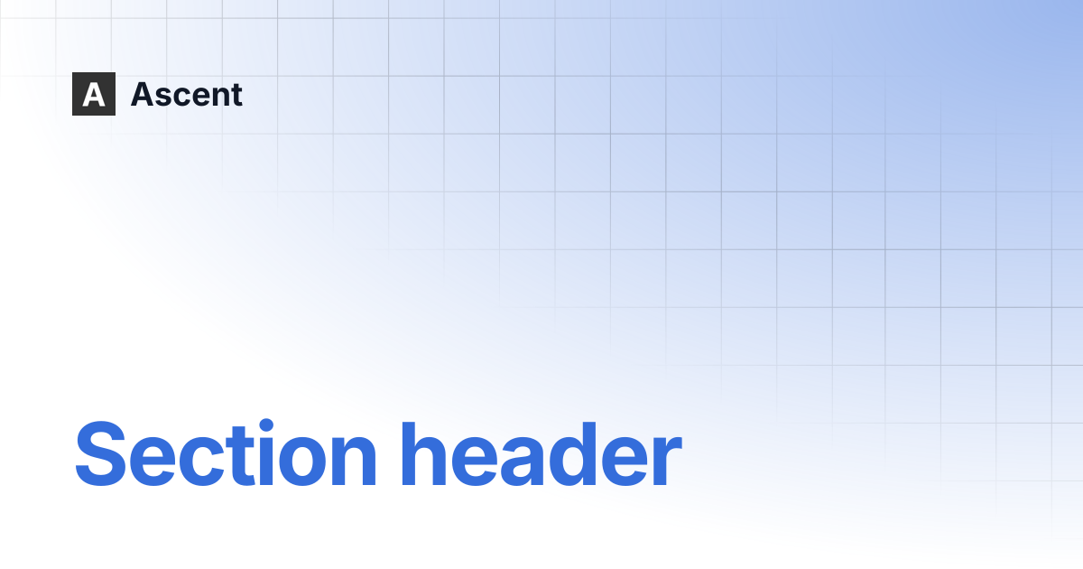 Section header | Ascent